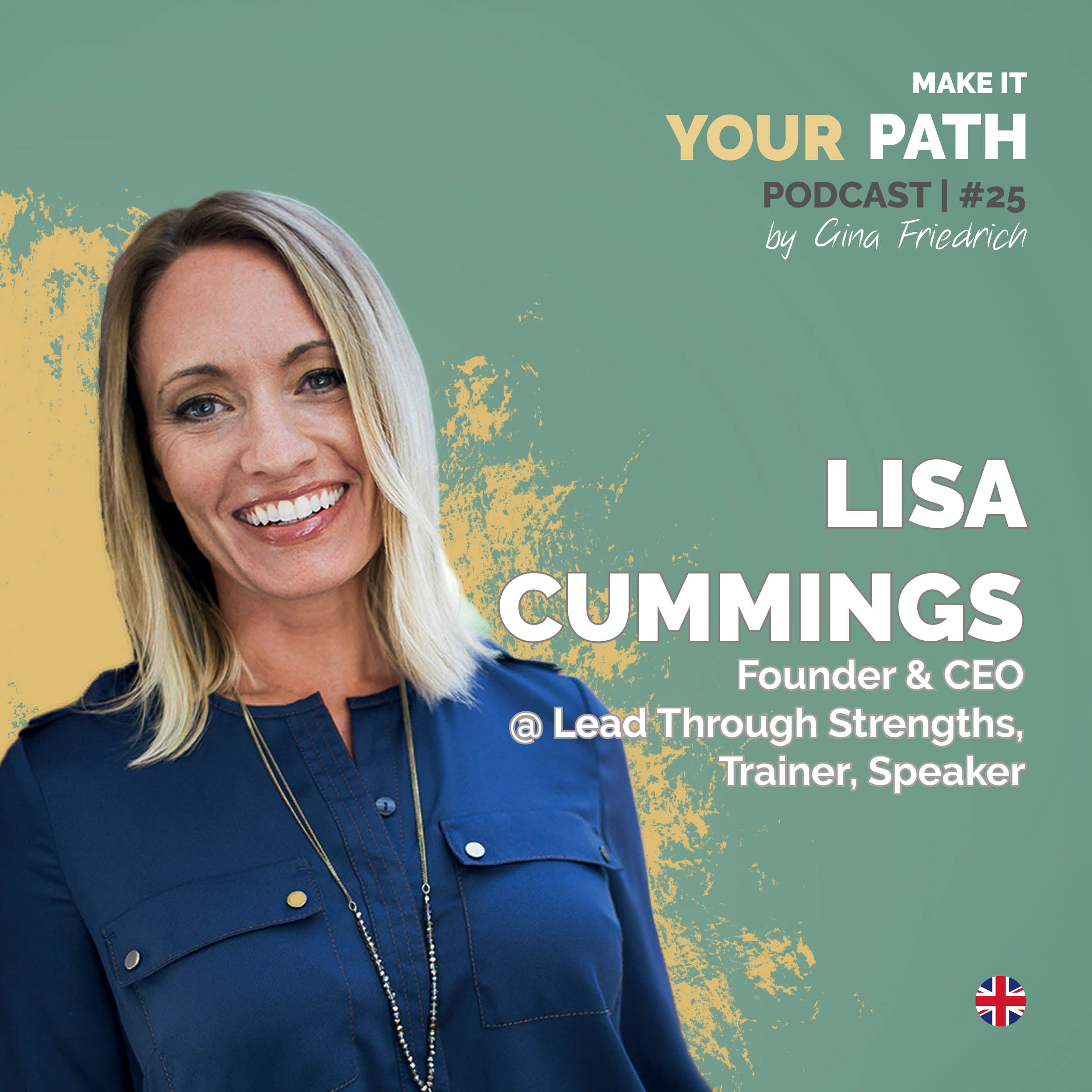 #25 Lisa Cummings | It’s about knowing your strengths and finding a ...