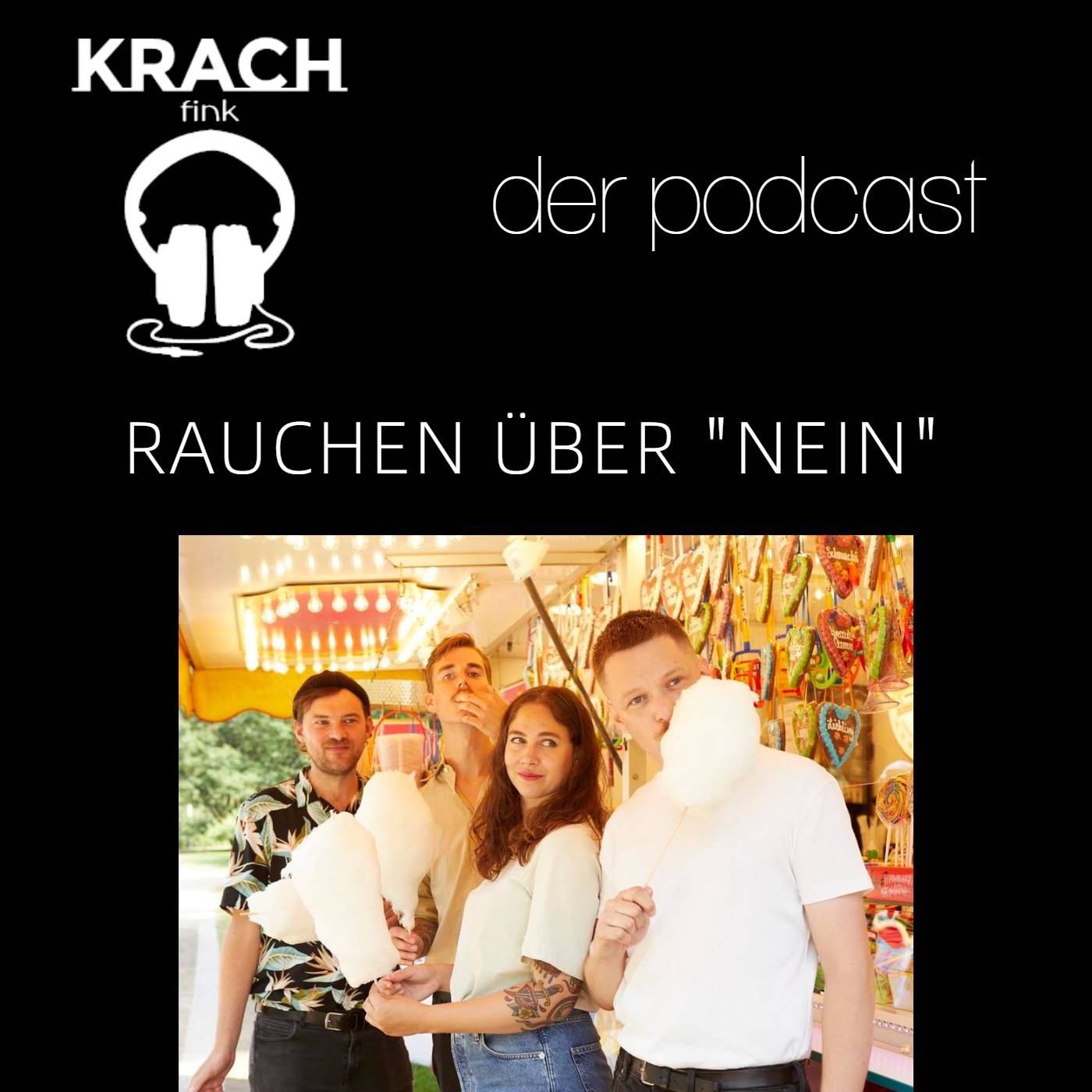 Folge 45 mit Rauchen über das Album "Nein" - krachfink.de - der Podcast