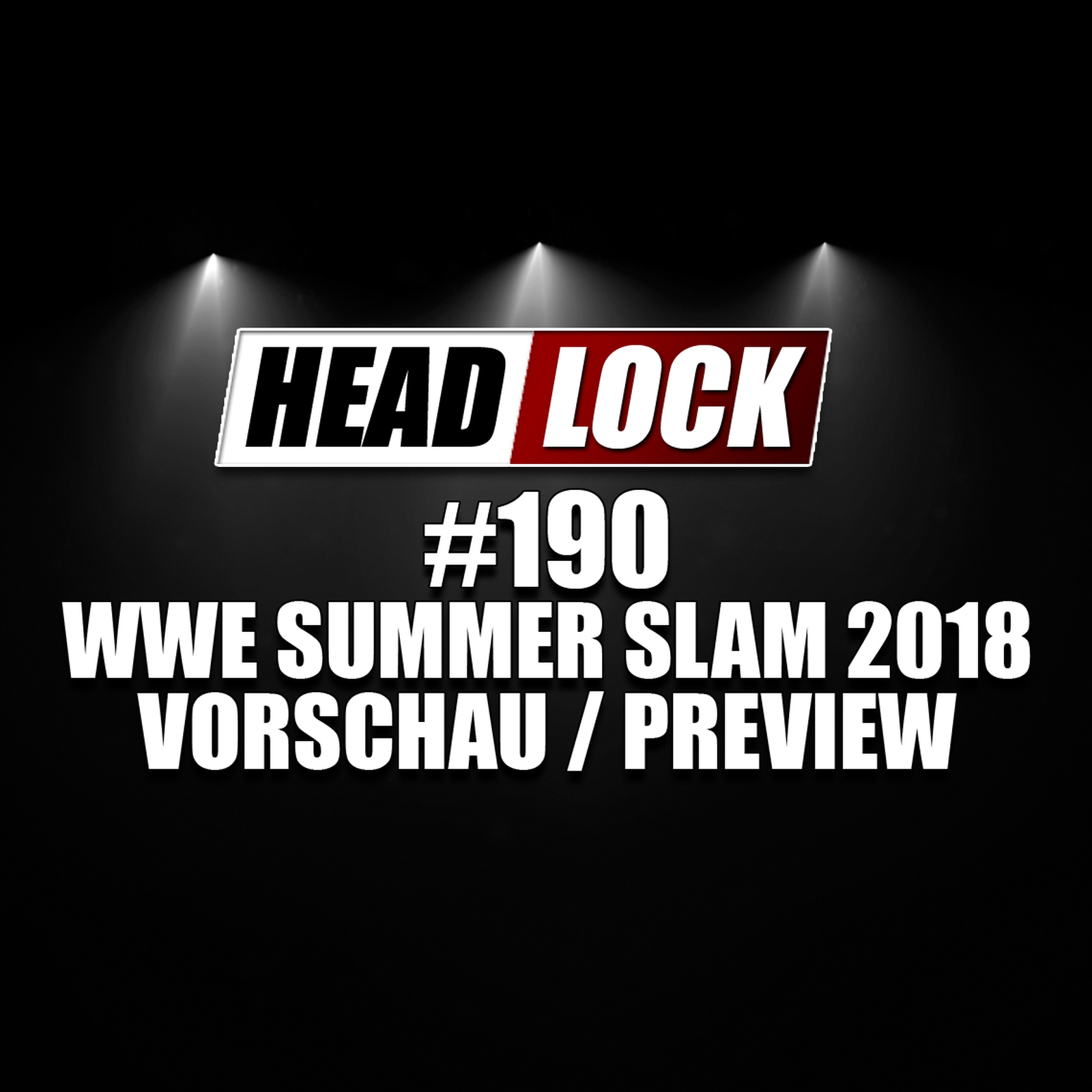 WWE SummerSlam 2018 und NXT Takeover Brooklyn IV in der Vorschau ...