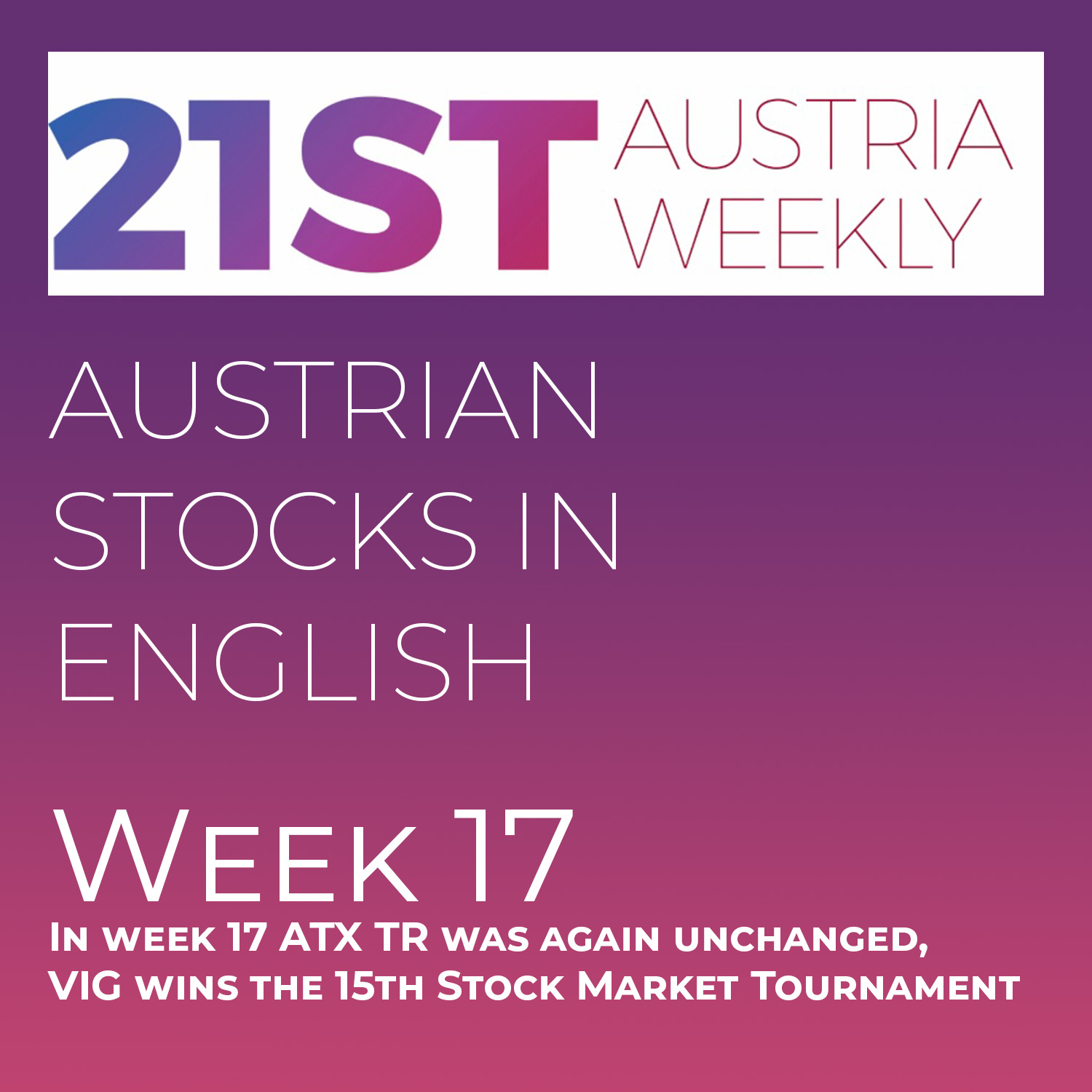 Austrian Stocks in English: In week 17 ATX TR was again unchanged, VIG ...