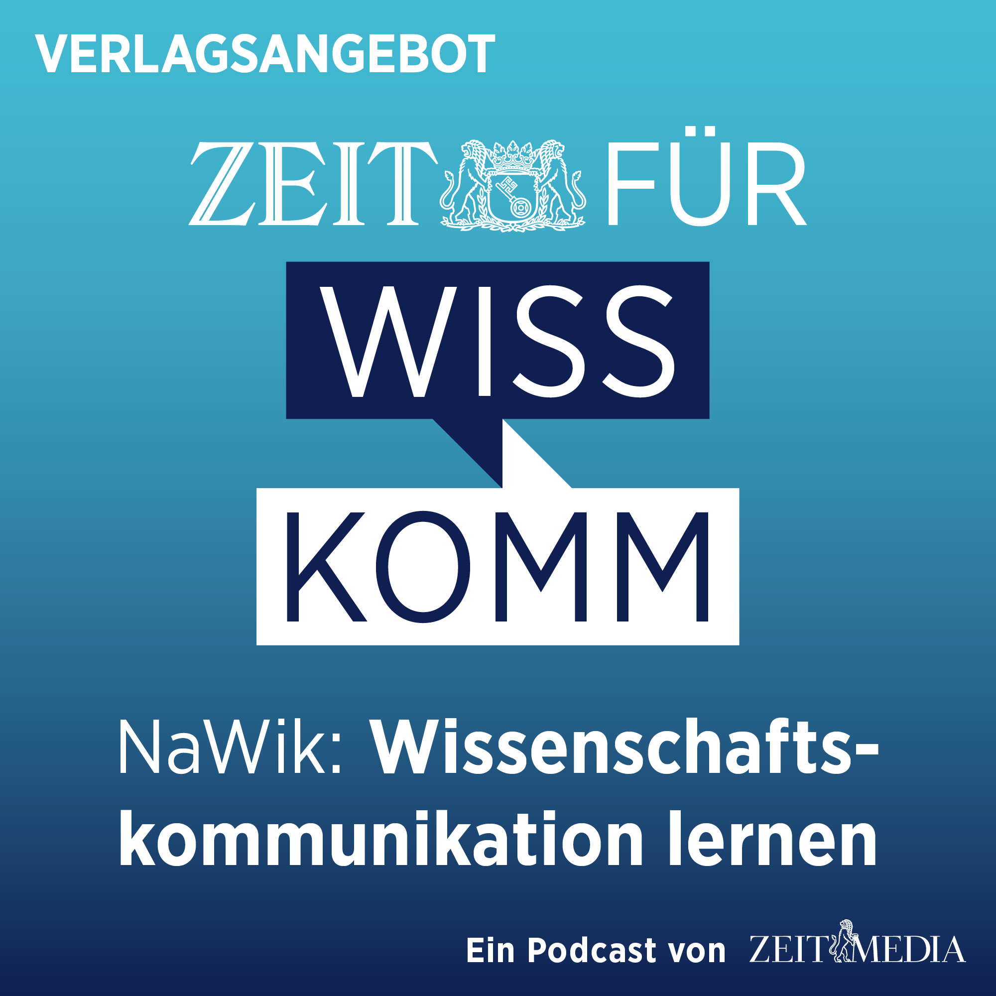 Folge #15: NaWik: Wissenschaftskommunikation lernen - ZEIT für WissKomm - Podcast