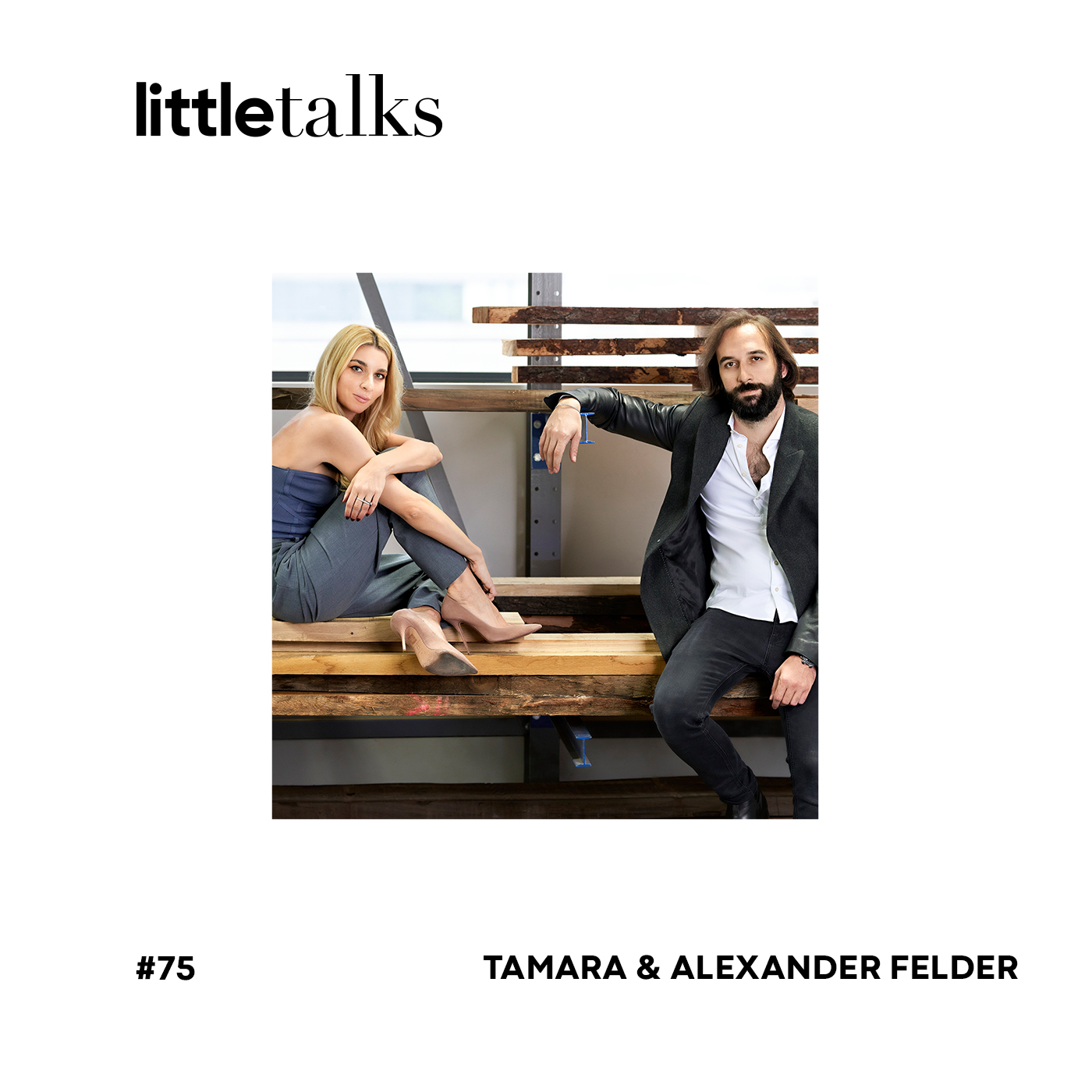 little talks - #75 Tamara Felder und Alexander Felder | Felder KG ...