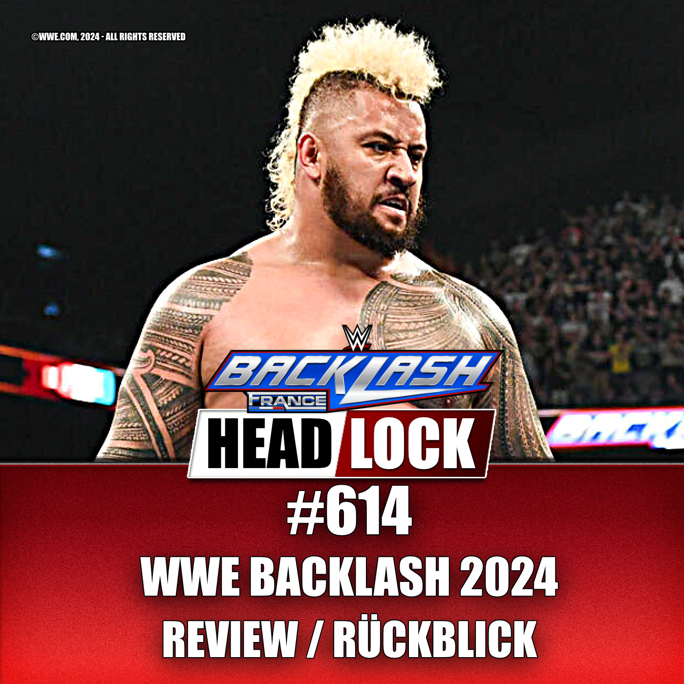#614: WWE Backlash 2024 - France (Review / Rückblick) - BLOODLINE ...