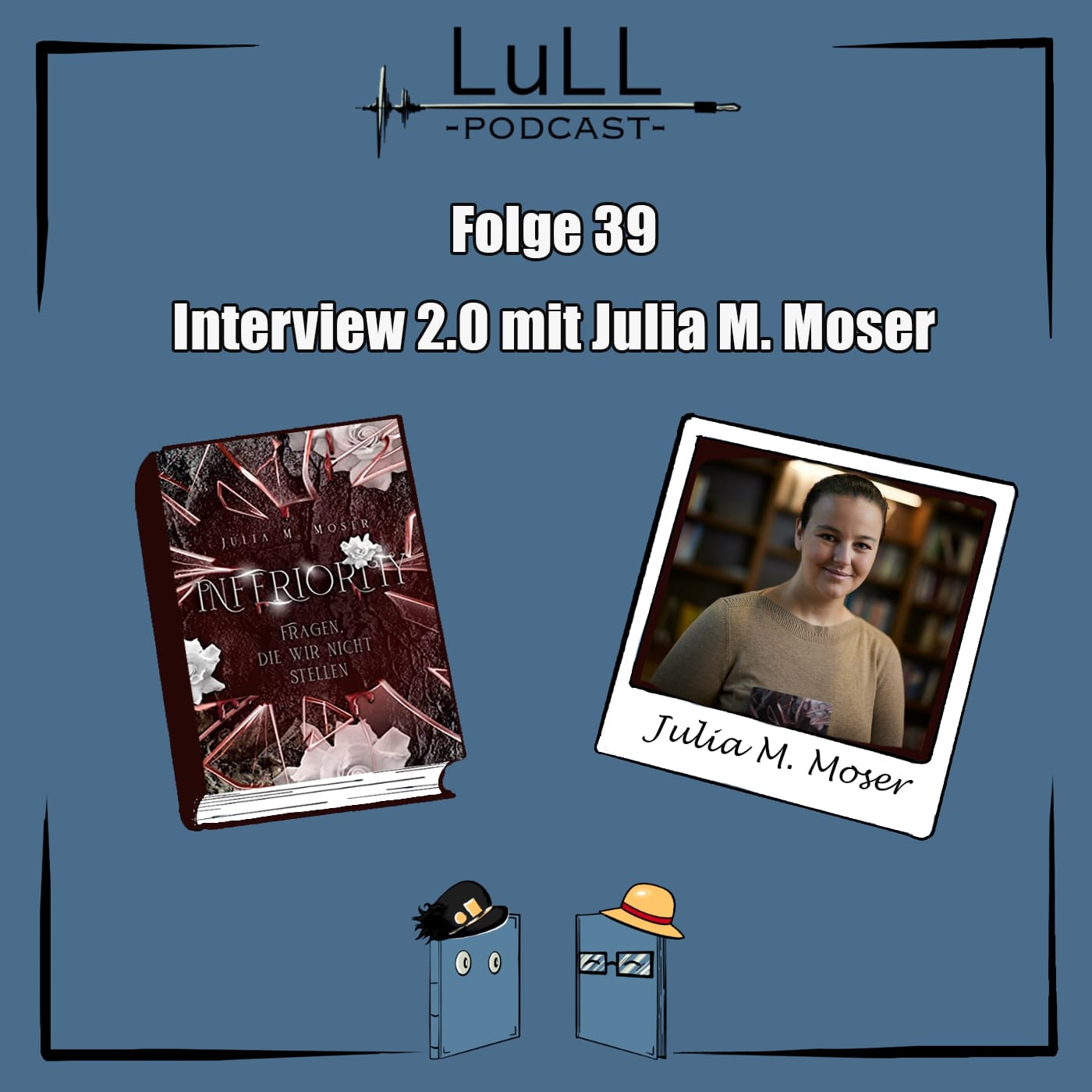 Interview mit Autorin Julia Moser zu Inferiority - Lesen und Lesen Lassen - Podcast