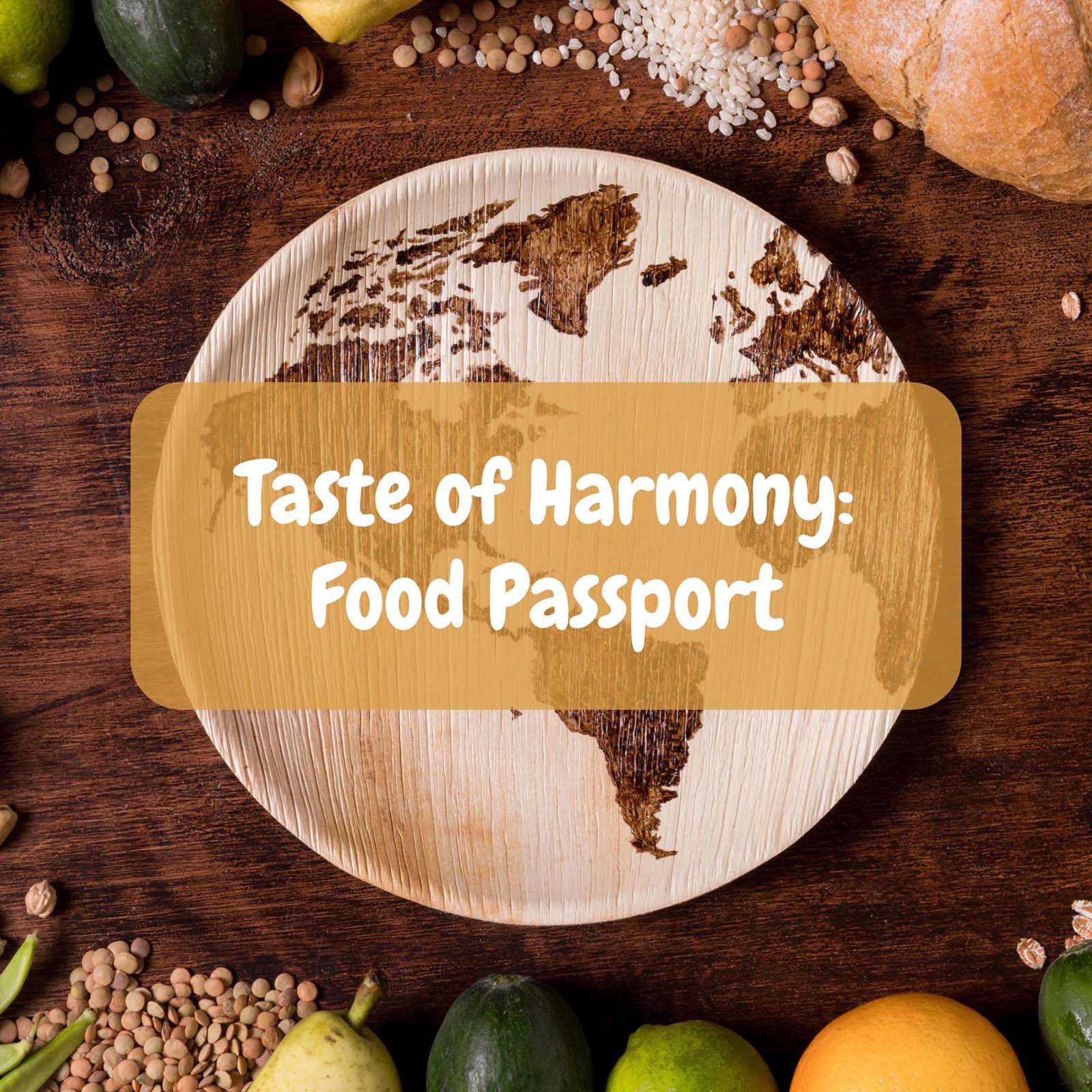 Food Passport: Highlights of National Cuisine - Taste of Harmony - Podcast