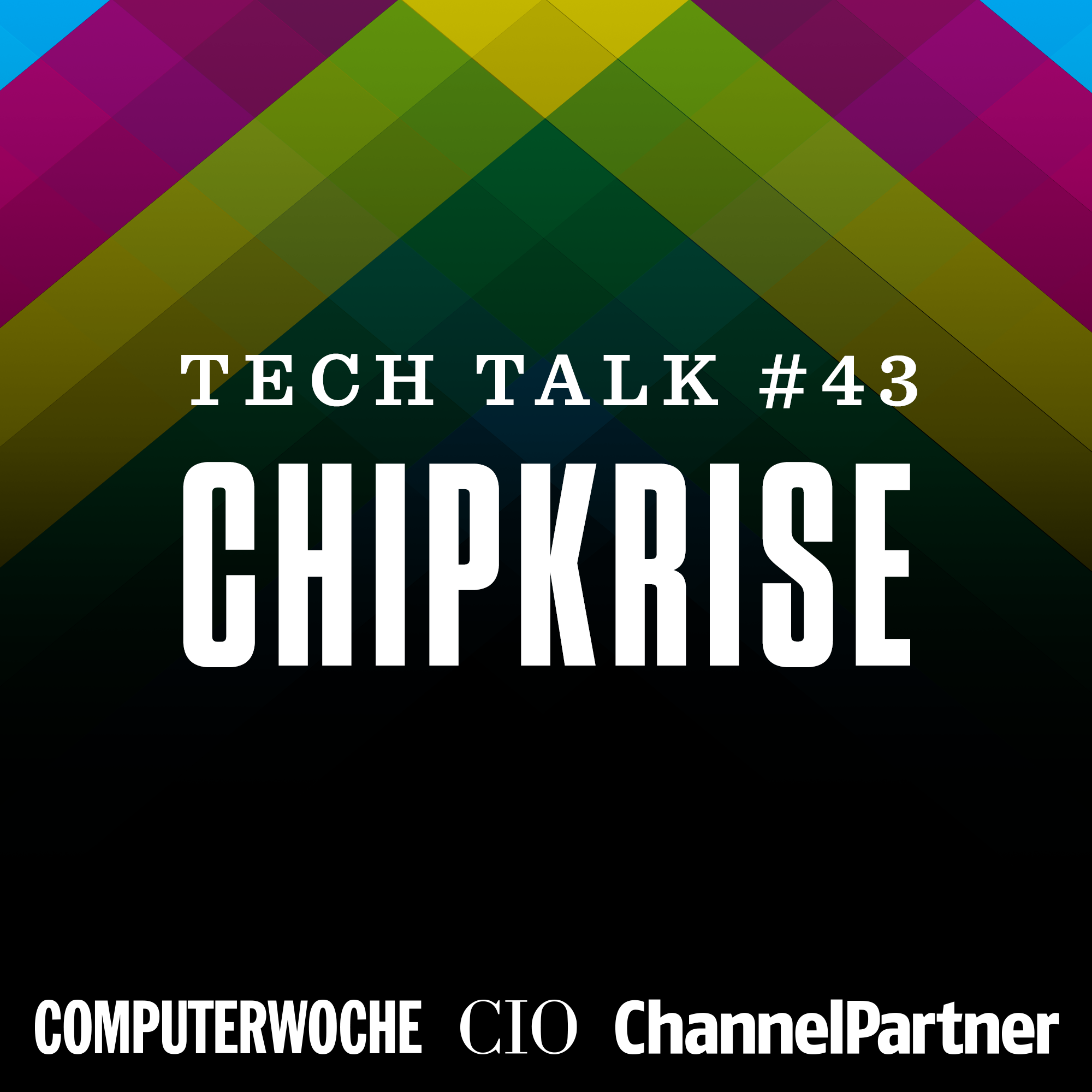 #43 | Chipkrise - IDG TechTalk | Voice of Digital - Podcast #43 | Chipkrise - IDG TechTalk | Voice of Digital - Podcast