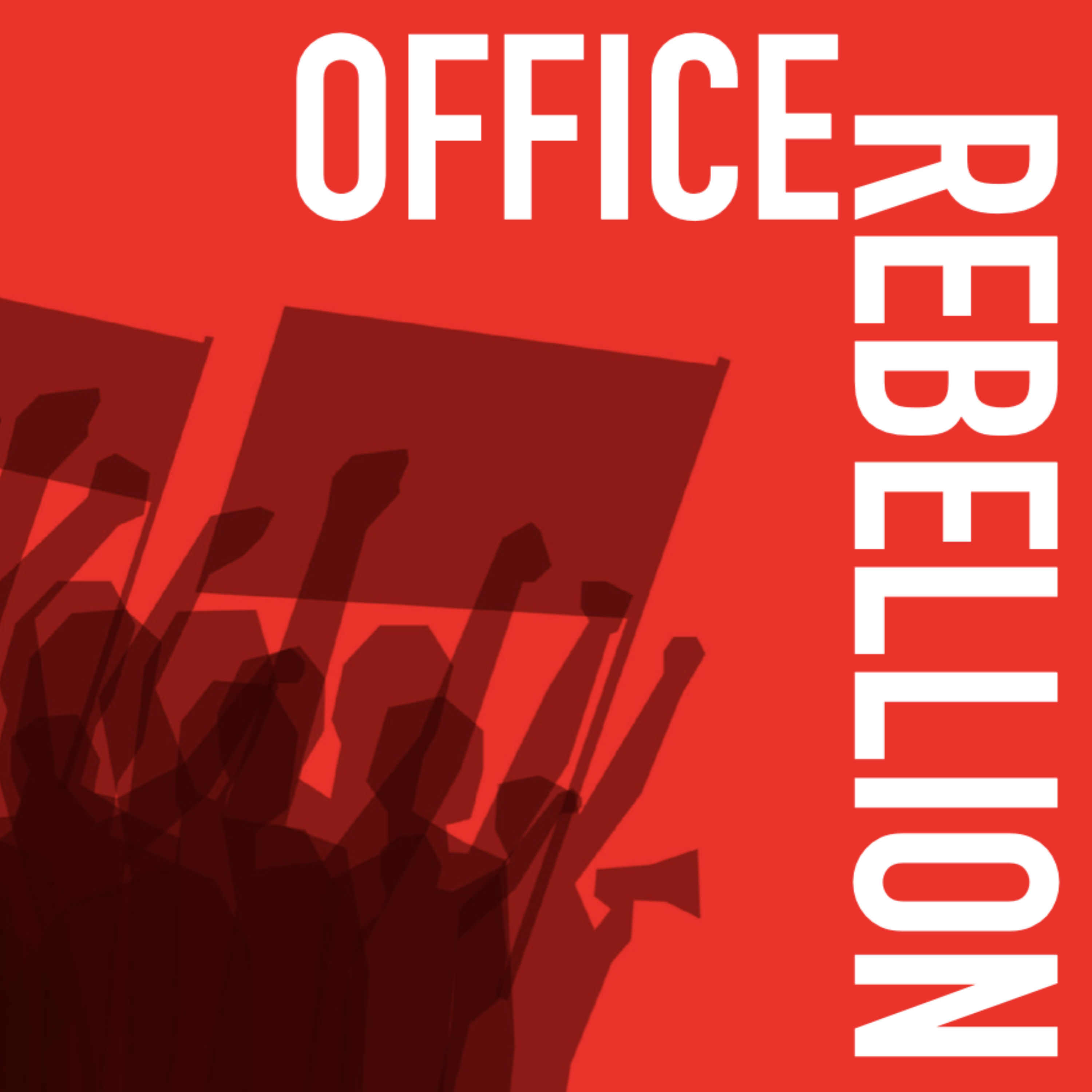 Office Rebellion - Podcast
