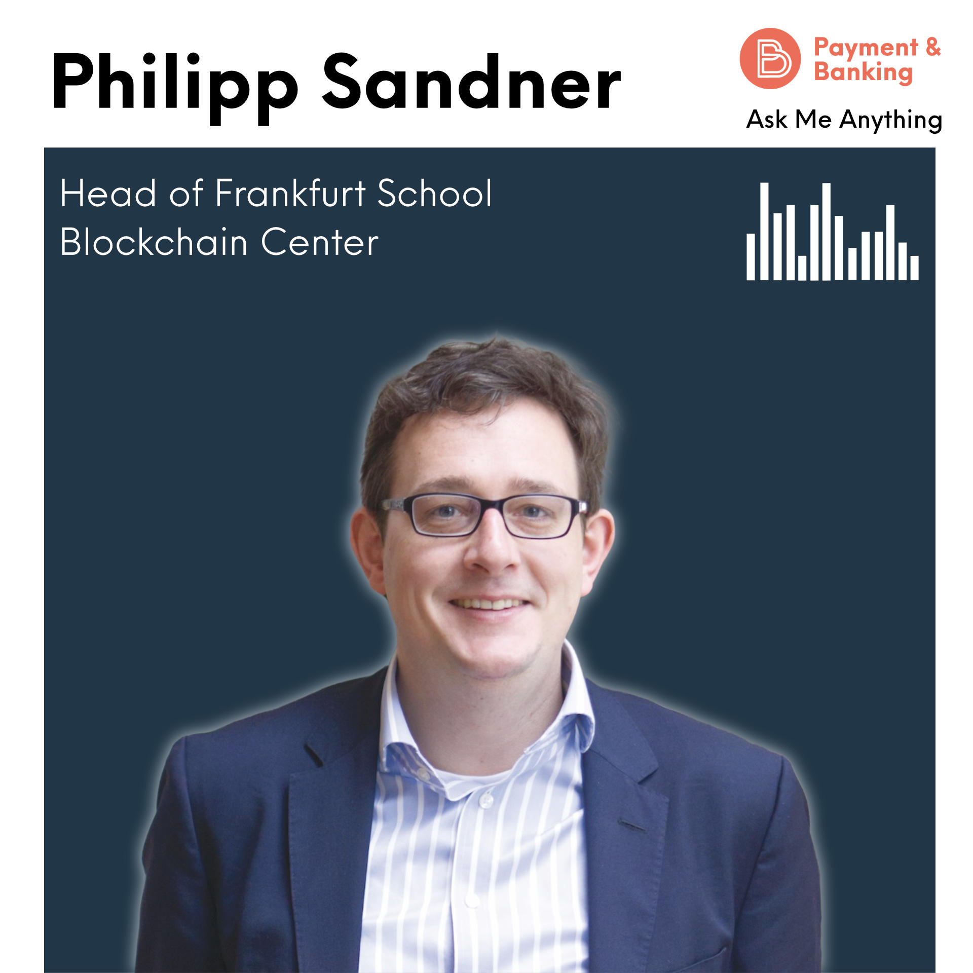 Ask Me Anything #40 - Philipp Sandner - Head of Frankfurt School ...