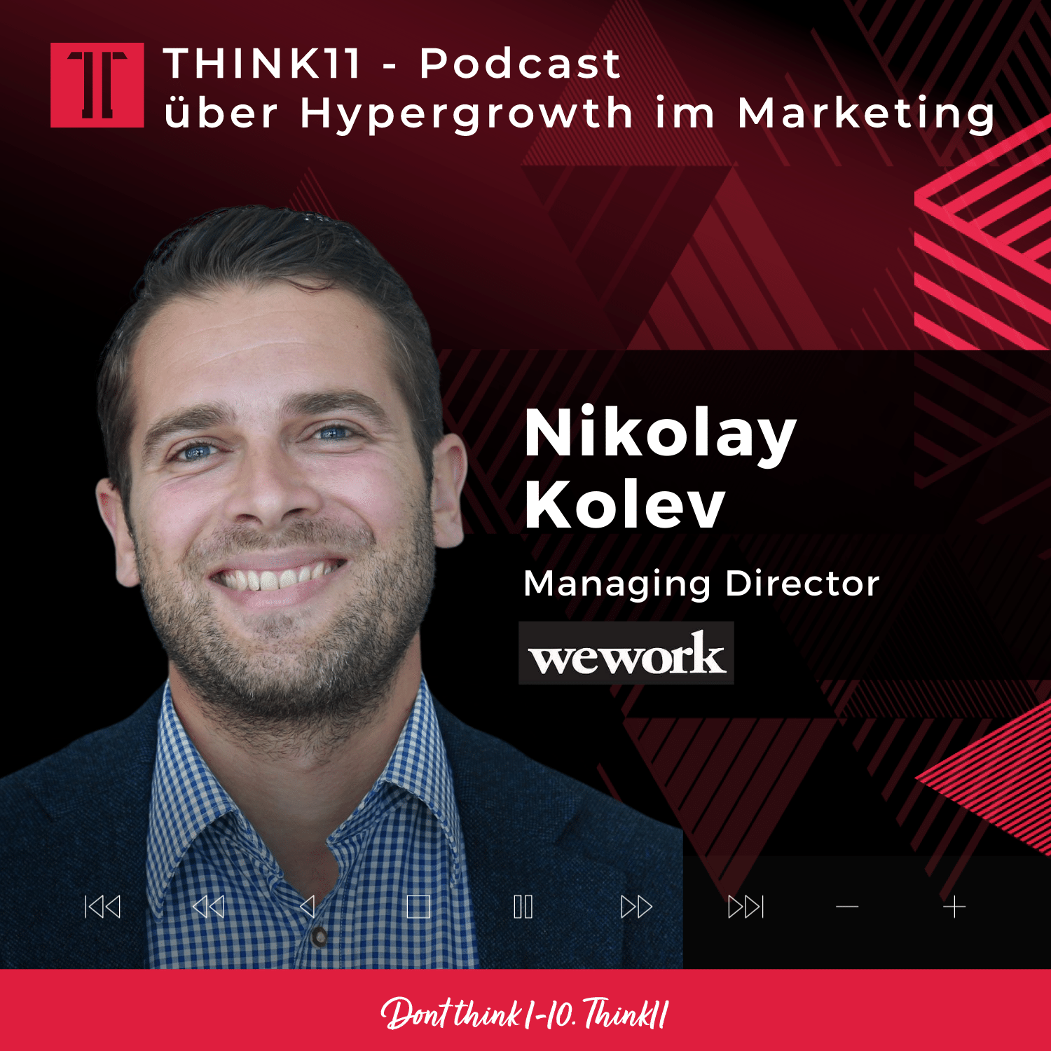 Think11-Talk mit Nikolay Kolev – Managing Director Northern & Central Europe, WeWork - THINK11 ...