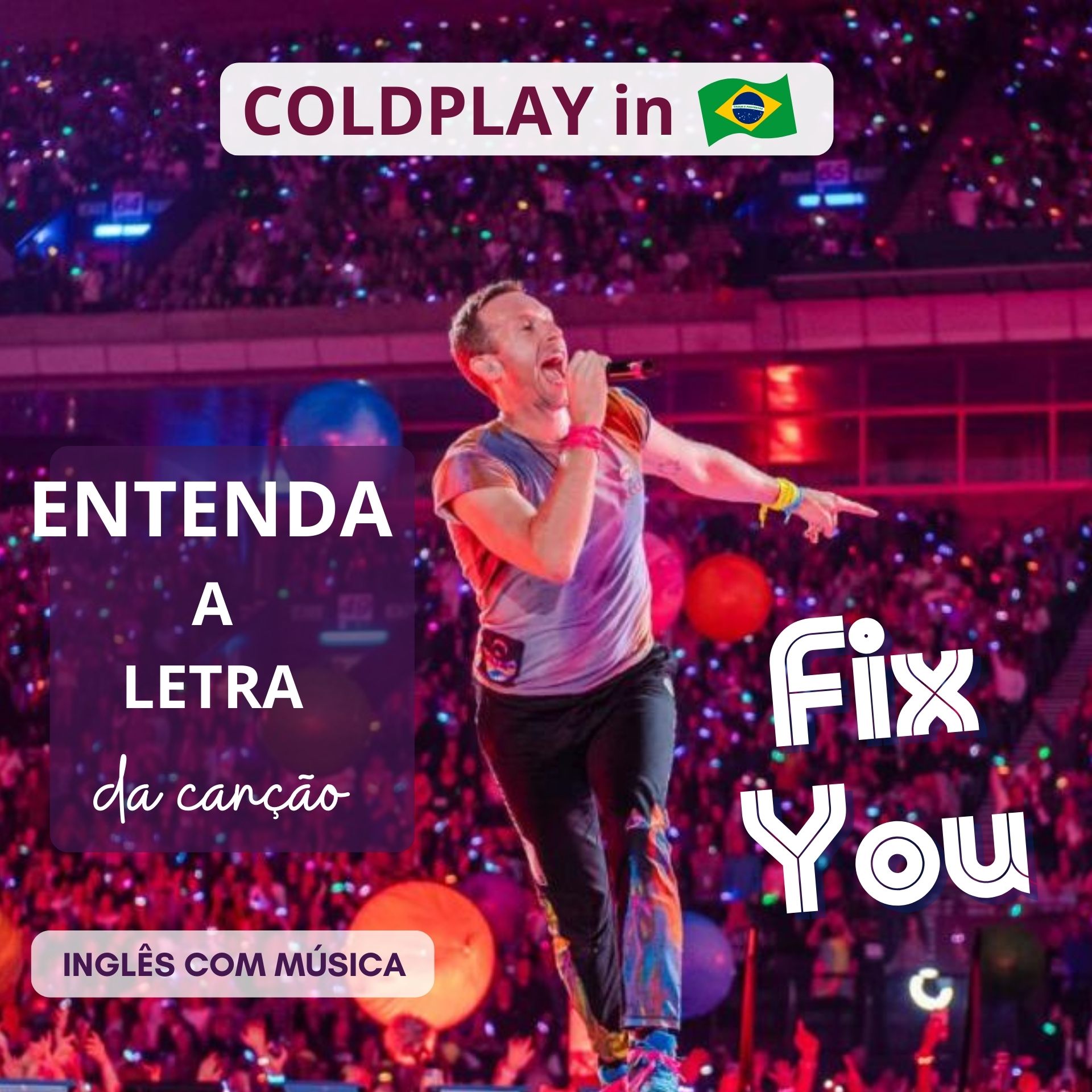Coldplay no Brasil #3: Entenda a letra da canção "Fix You" | # ...