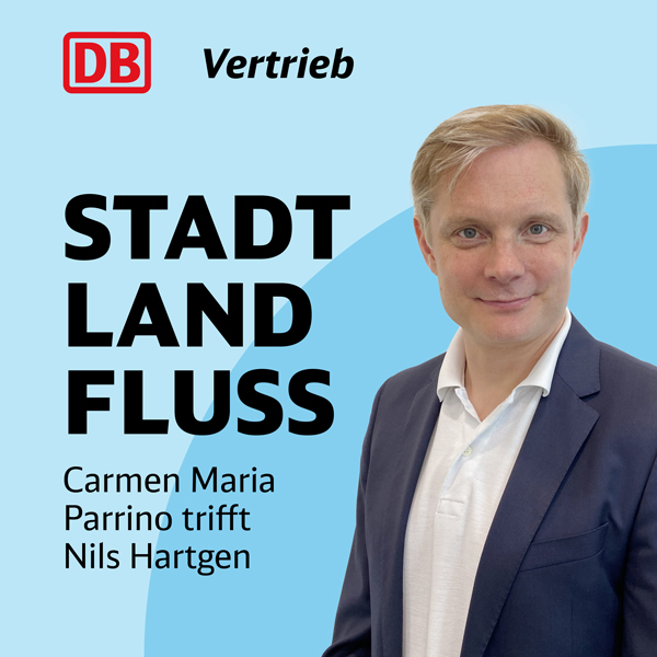 Nils Hartgen – Mehr als Vertrieb - Stadt – Land – Fluss - Podcast
