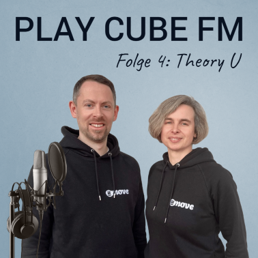 Transformation mit der Theory U - Play Cube FM - Podcast