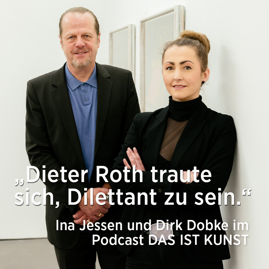 „Dieter Roth traute sich, Dilettant zu sein“ – Ina Jessen und Dirk ...