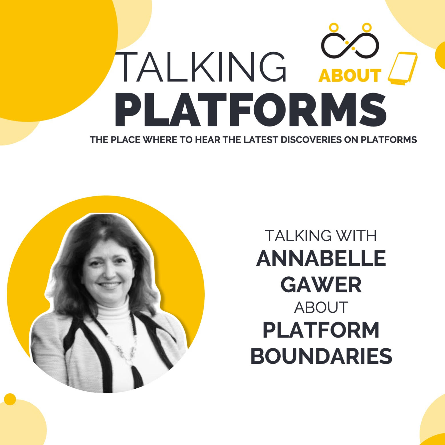 Platform boundaries with Annabelle Gawer - Talking about Platforms - Podcast
