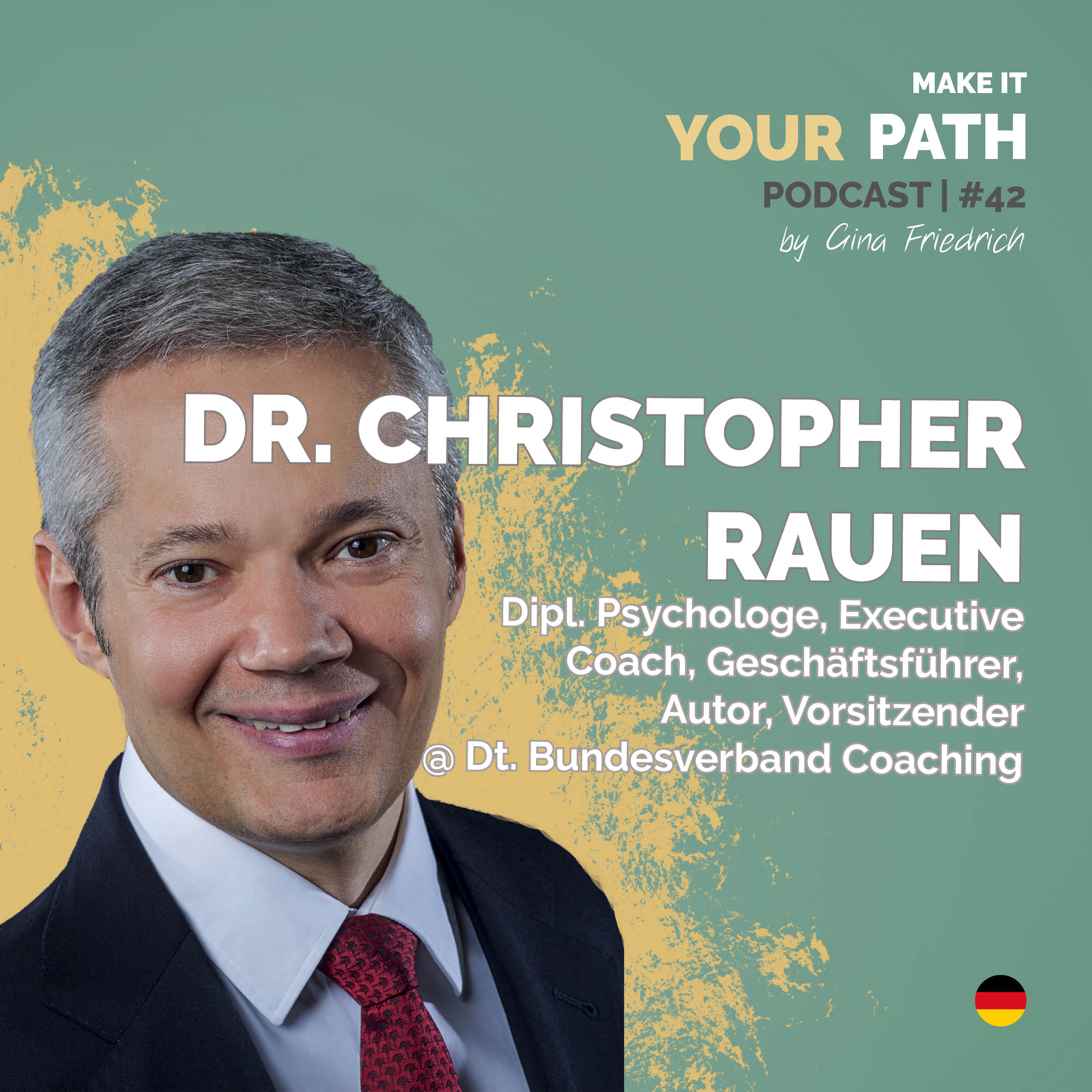 #42 Dr. Christopher Rauen | Das Meiste, das ich in meinem Leben gemacht ...