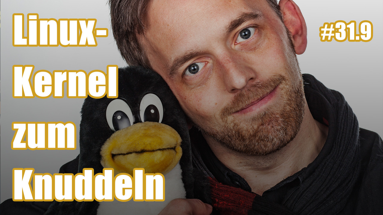Linux-Kernel | c't uplink 31.9 - c’t uplink - der IT-Podcast aus Nerdistan