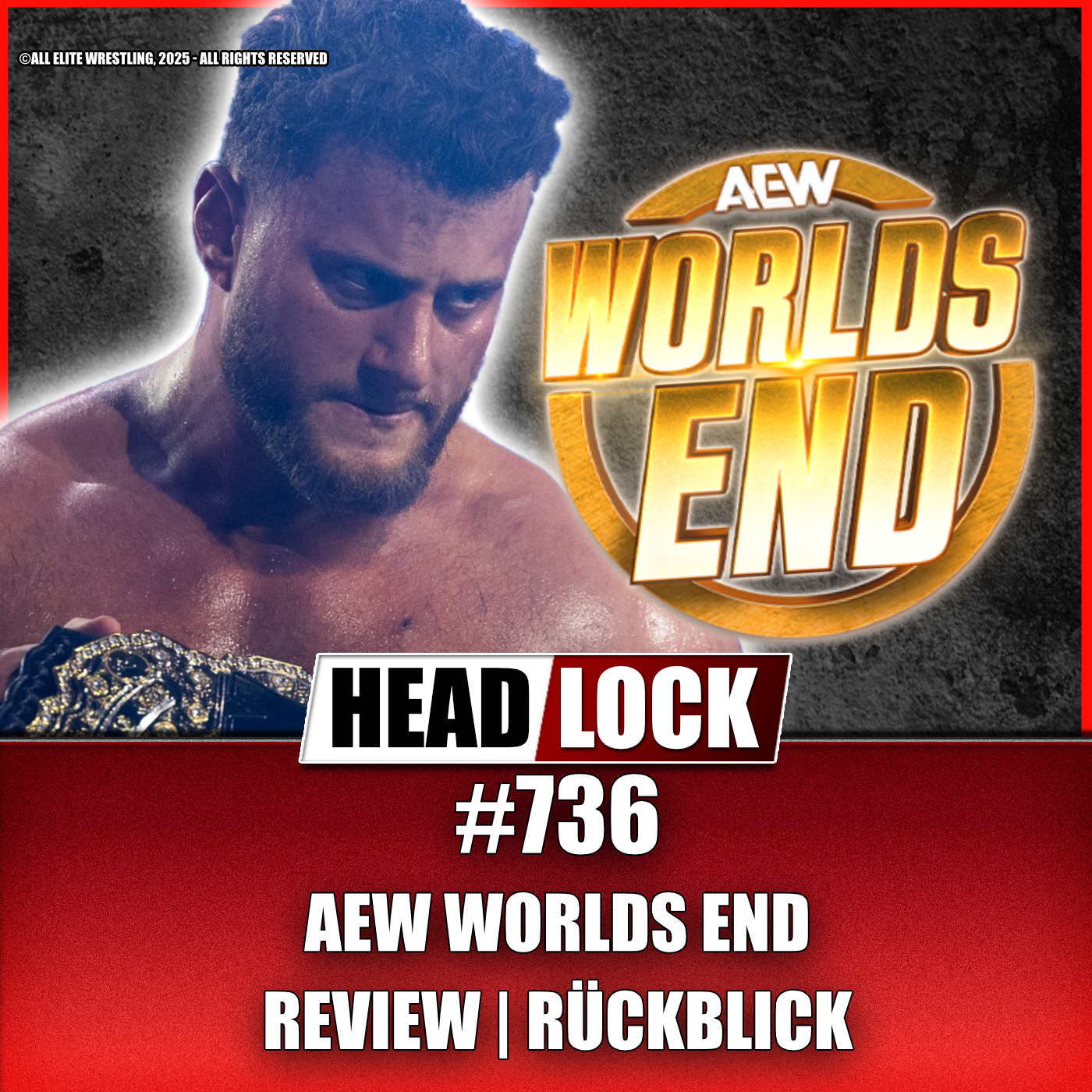 AEW Worlds End 2025 (REVIEW / RÜCKBLICK) - Listen Now on HEADLOCK - Der ...