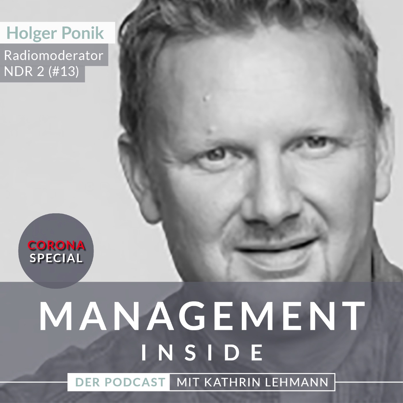 #13 Holger Ponik – Radio, das Krisenmedium Nr. 1 - MANAGEMENT INSIDE ...