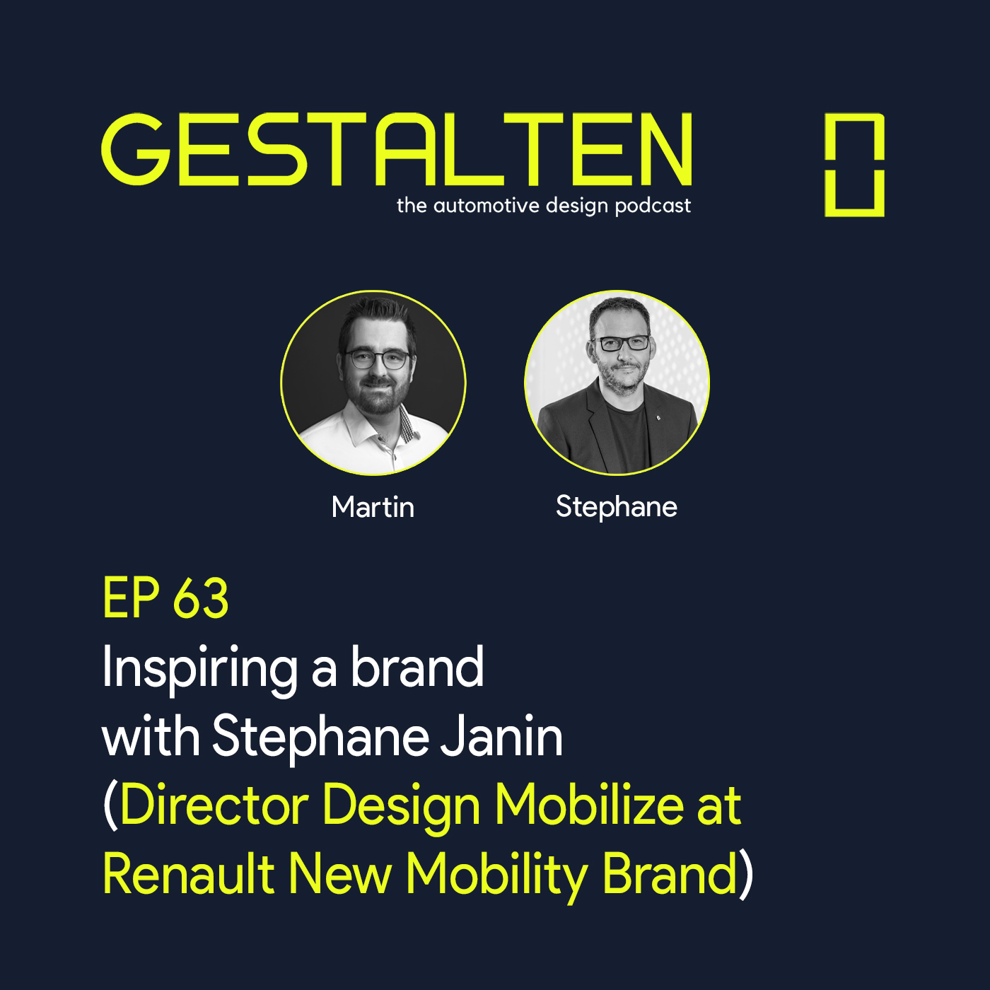 EP 63: Inspiring a brand with Stephane Janin (Director Design Mobilize ...