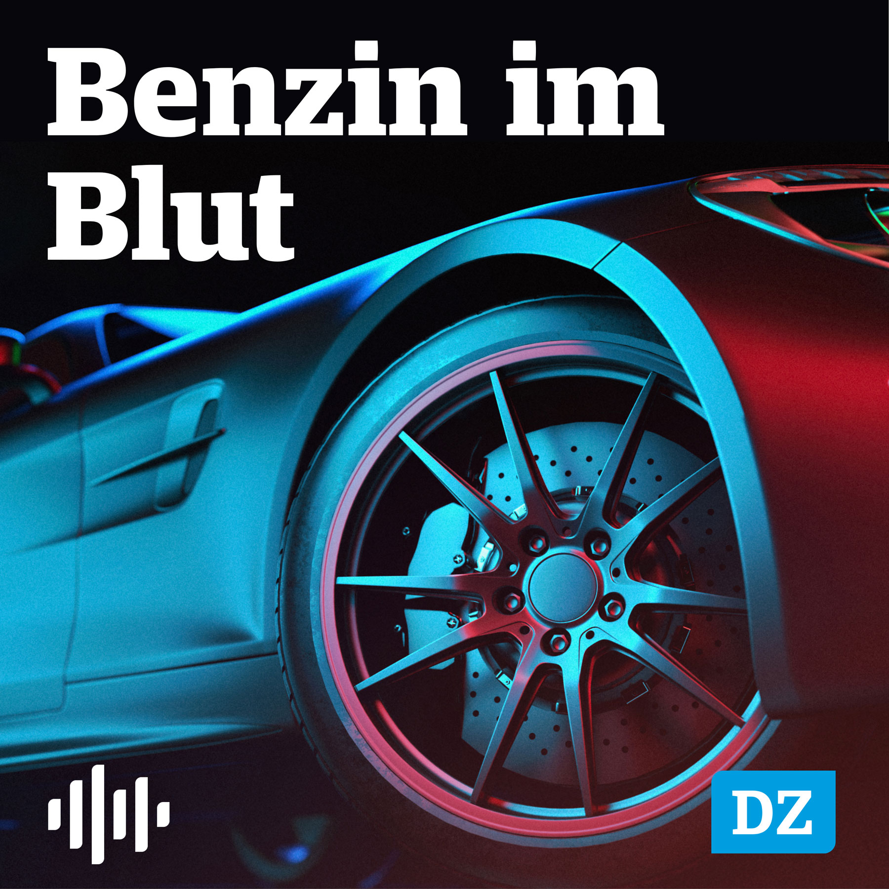 Benzin im Blut - Podcast
