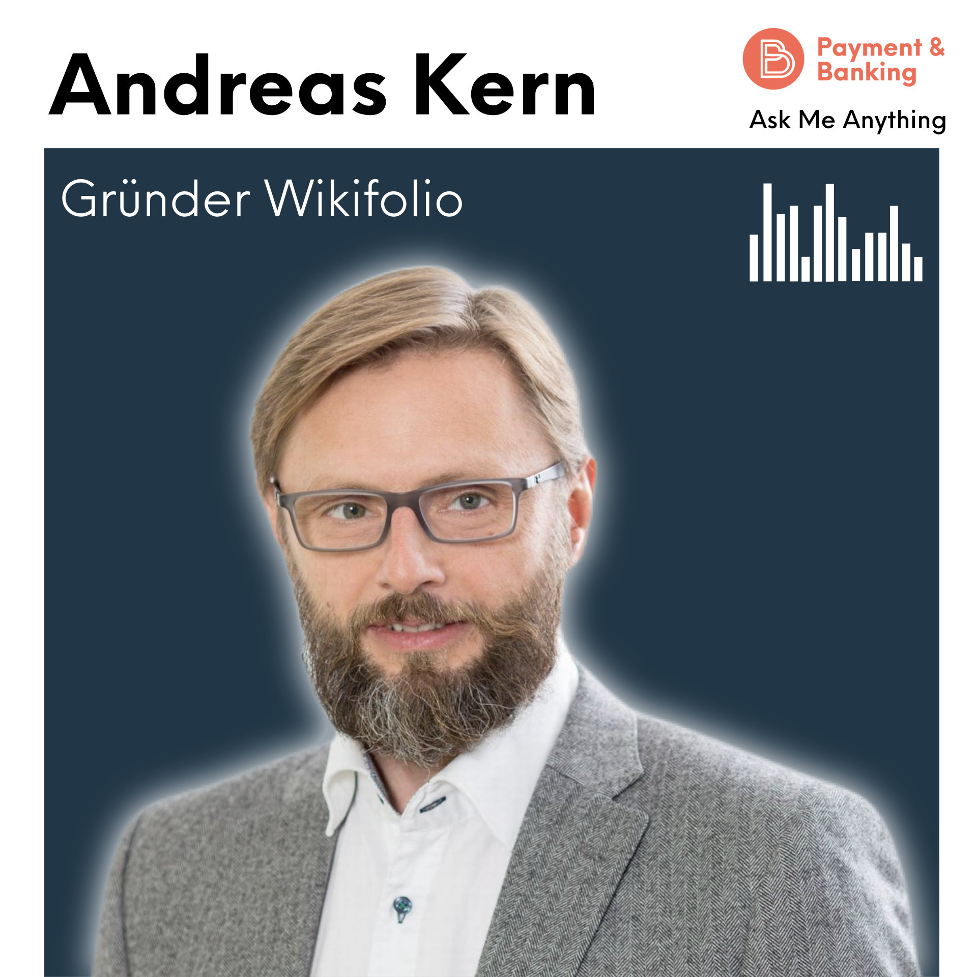 Mediathek: Ask Me Anything #32 - Andreas Kern (Gründer Wikifolio)