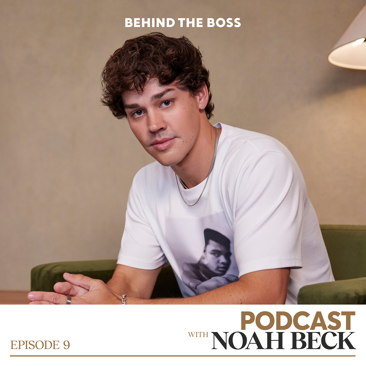 #9 Noah Beck - TikTok Superstar - Behind the BOSS - Podcast