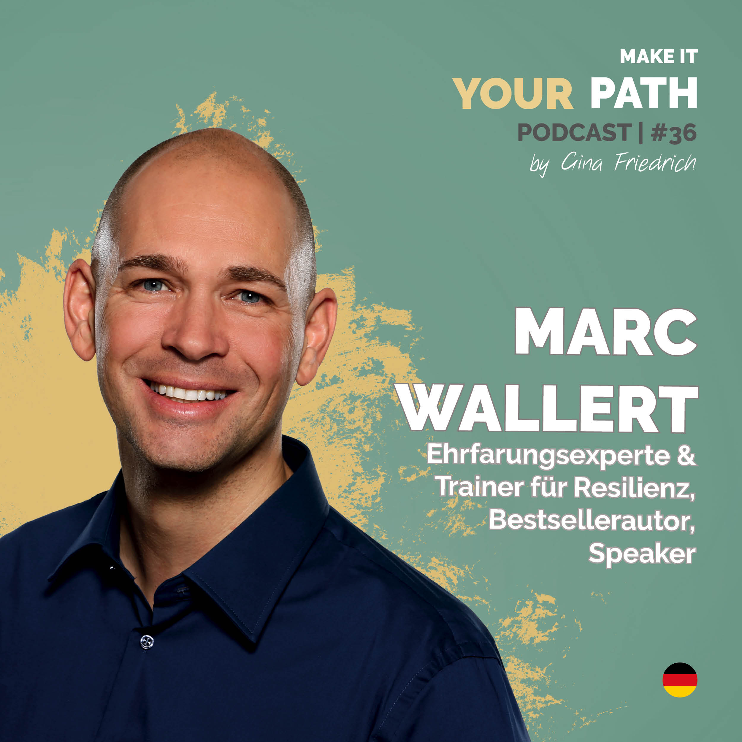 #36 Marc Wallert | Was als Schicksalsschlag daherkommt, kann zu einem ...