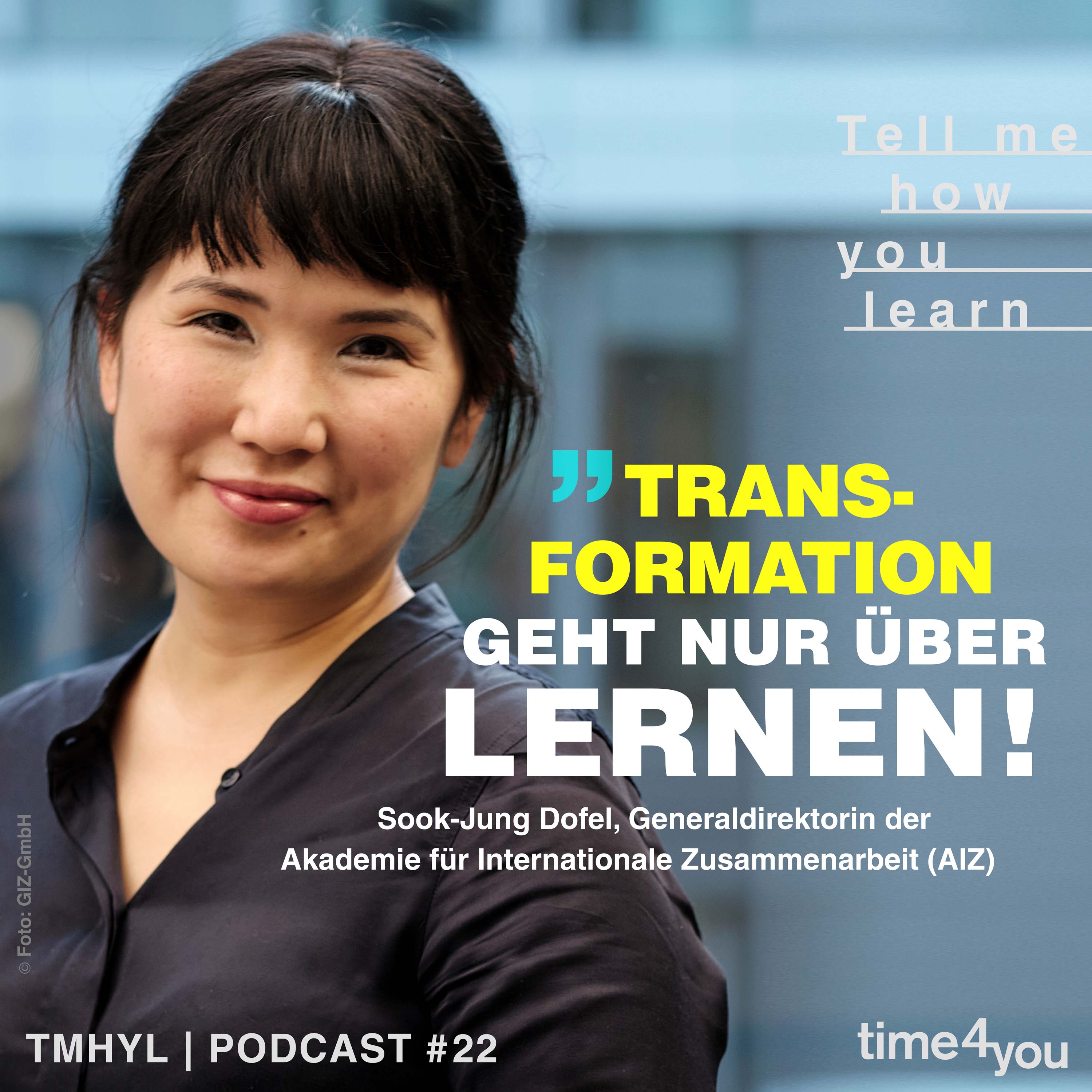 "Digitales Lernen ist komplett in den Alltag integriert!" Der tmhyl-Podcast mit Sook-Jung Dofel ...