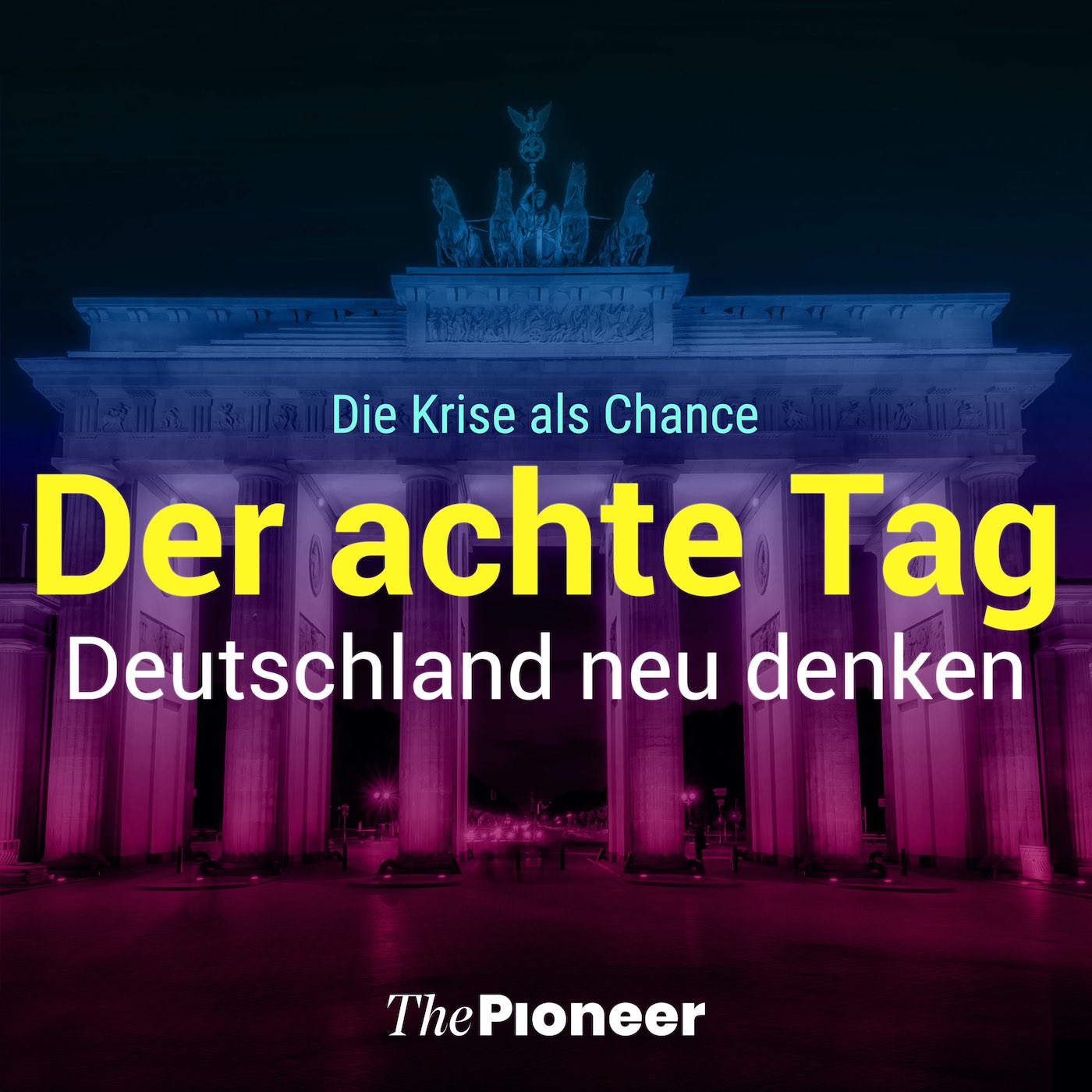Der 8. Tag - Deutschland neu denken. by The Pioneer Morning Briefing ...