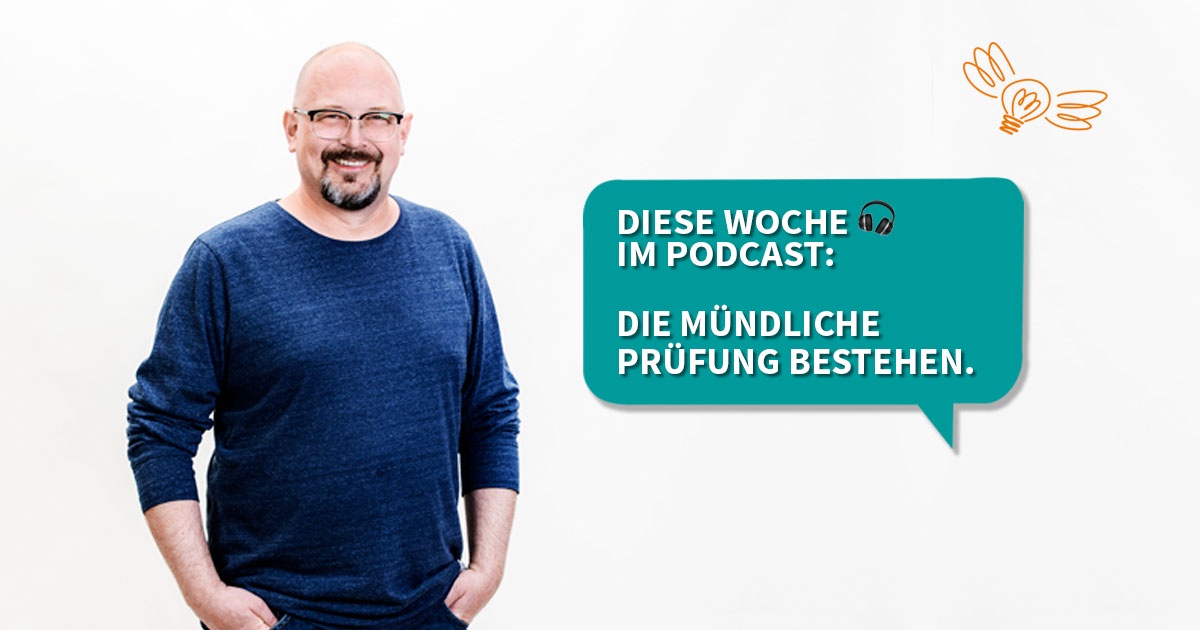 Die mündliche Prüfung bestehen. So gehts! - Prüfungsdoping für ...