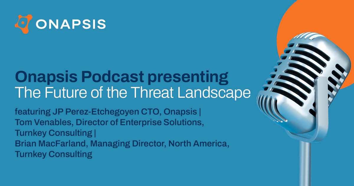 The Future of the Threat Landscape - Onapsis Podcast