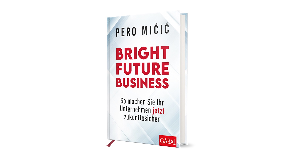 Bright Future Business von Pero Micic - 1 Buch 5 Fragen - Podcast