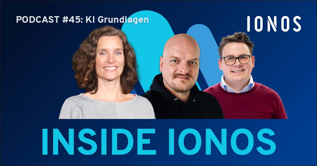KI Grundlagen - Inside IONOS - Podcast