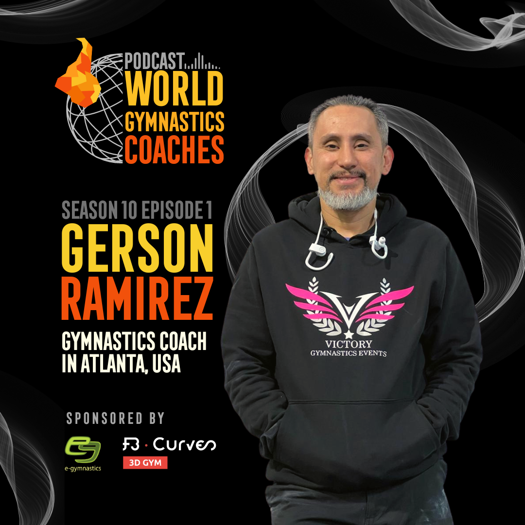24. Gerson Ramirez - Artistic Gymnastics Coach in Atlanta USA - S10xE1 - World Gymnastics ...