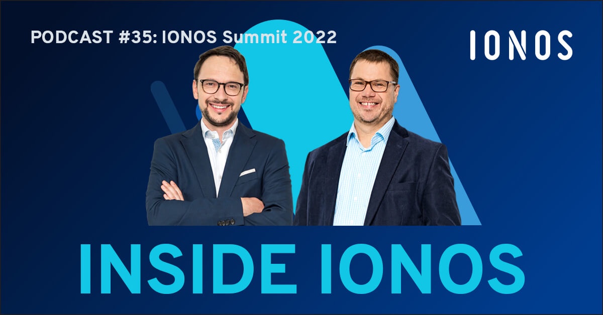 Der IONOS Summit 2022 - Inside IONOS - Podcast