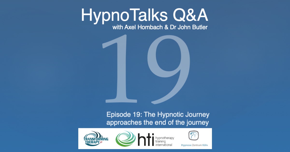 HypnoTalk 19: The Hypnotic Journey part 4 - Approaching the End ...