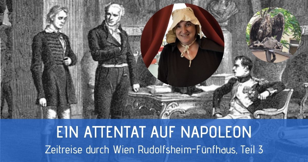 ZR #03 Ein Attentat auf Napoleon - Zeitreise durch Wien Rudolfsheim ...