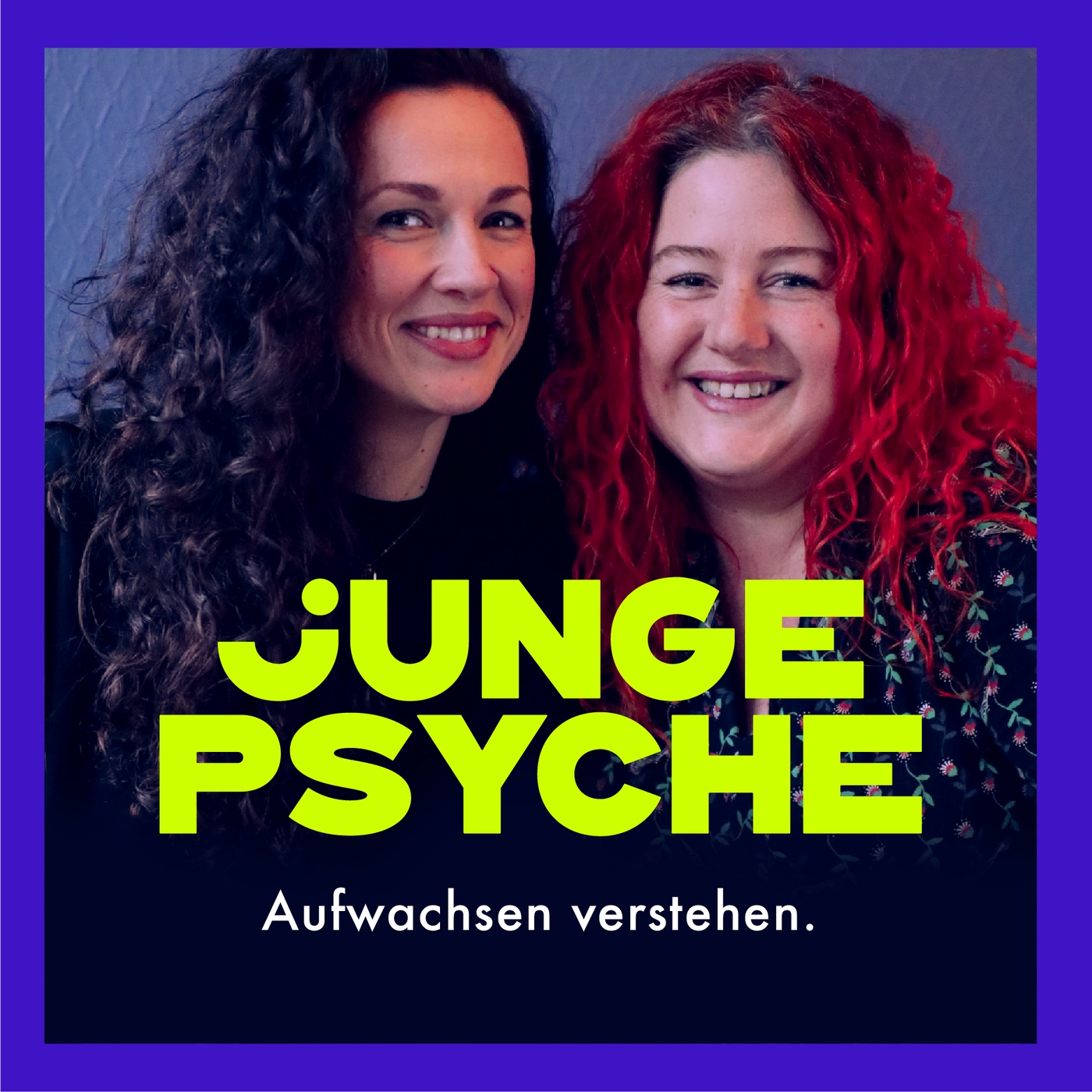junge Psyche - Aufwachsen verstehen. - Podcast