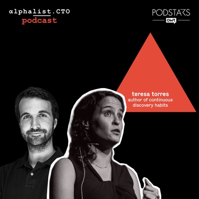 Teresa Torres // Author of 'Continuous Discovery Habits' | alphalist